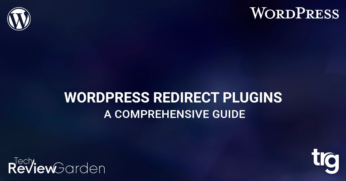 Best WordPress Redirect Plugins: A Comprehensive Guide